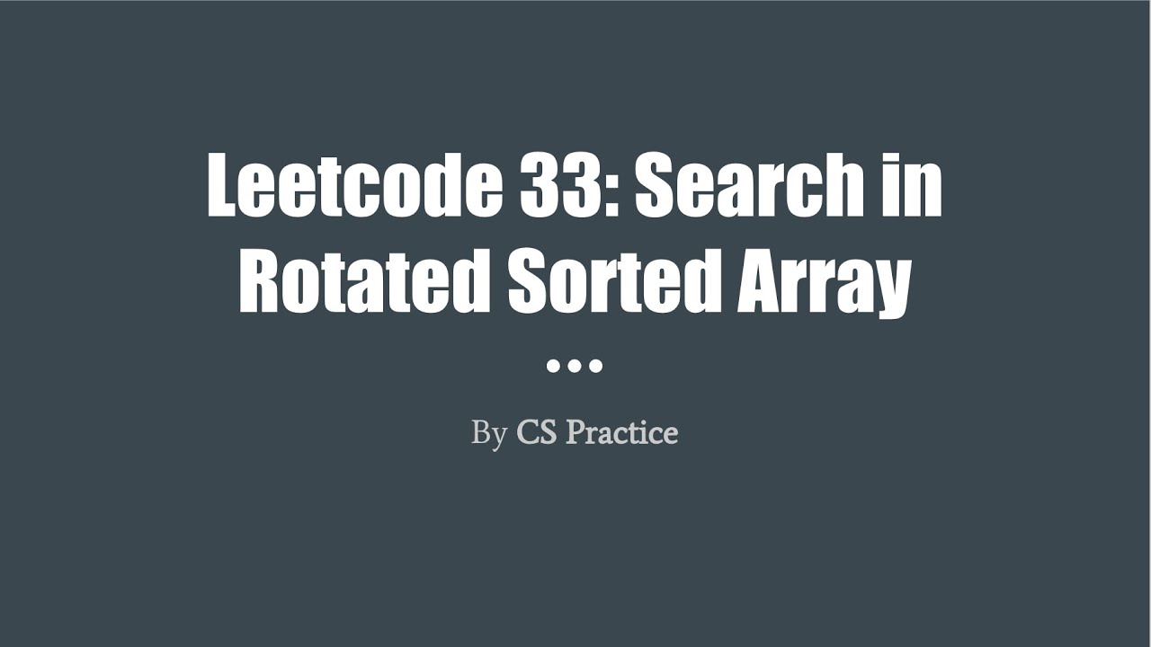 Leetcode 33 Search In Rotated Sorted Array Youtube 5787
