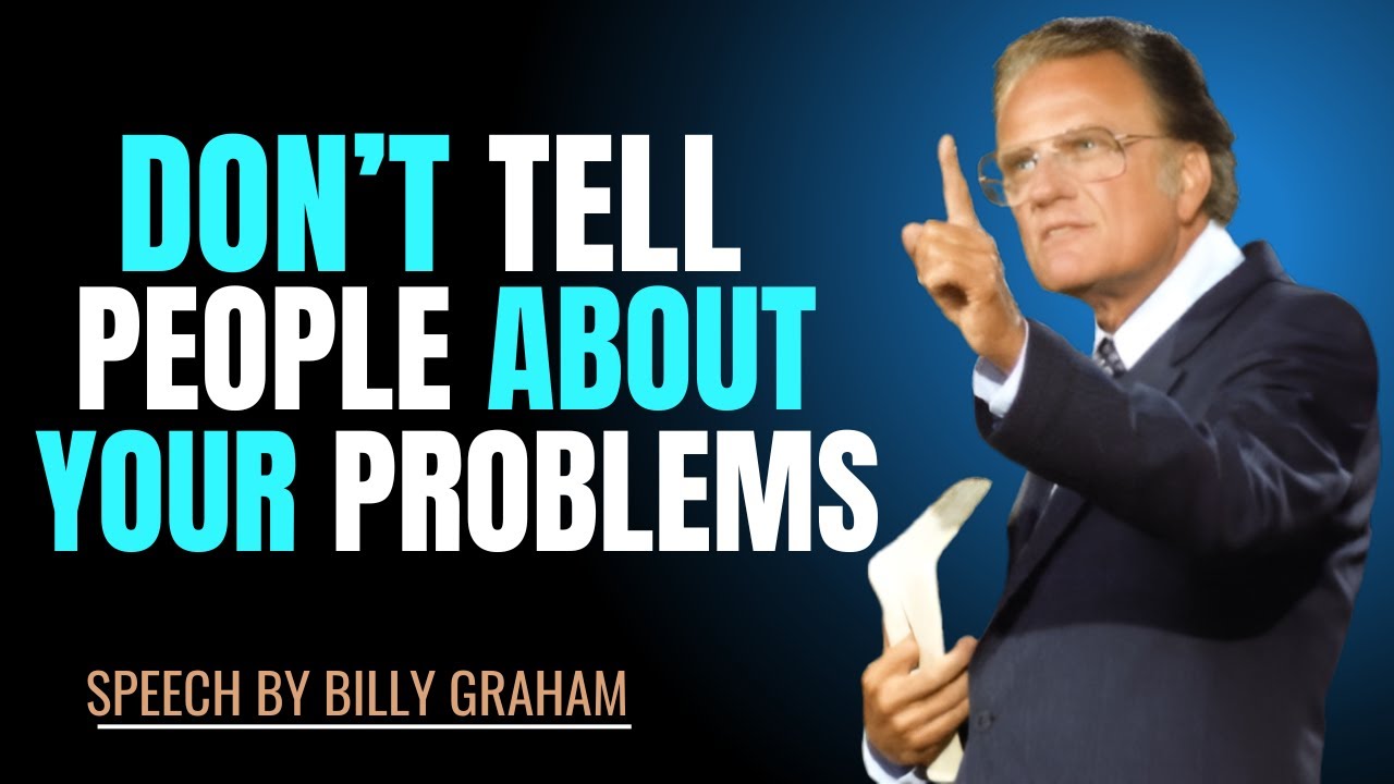 DON'T TELL PEOPLE ABOUT YOUR PROBLEMS || POWERFUL SPEECH BY THE ...