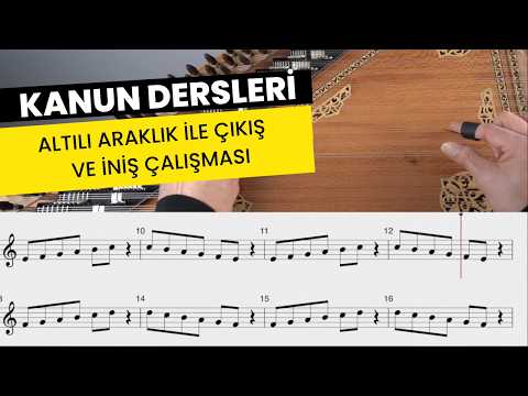 Kanun Dersleri – Bölüm 29 |Başlangıç Seviyesi: 6 - 2 Etüt Altılı Çıkış ve İniş