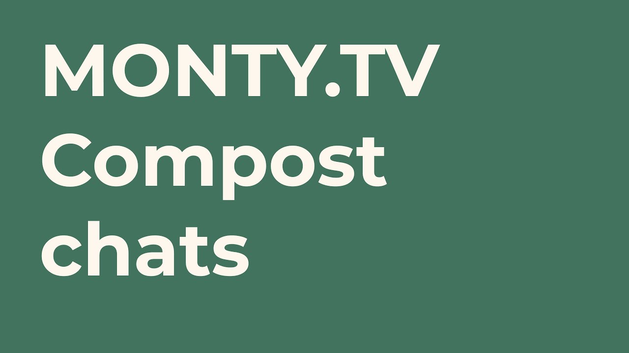 MONTY.TV Ep 1 - Let's chat composting! - YouTube