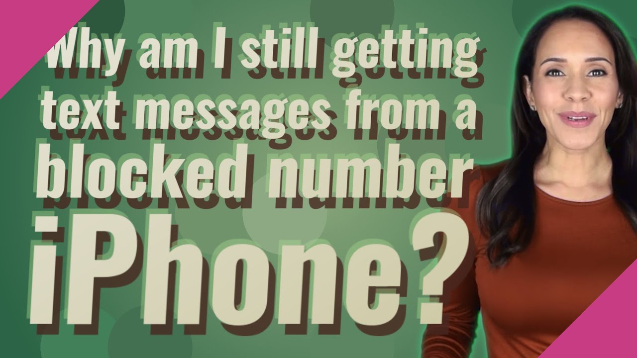 Why Am I Still Getting Text Messages From A Blocked Number IPhone YouTube why-am-i-still-getting-text-messages-from-a-blocked-number-iphone-youtube