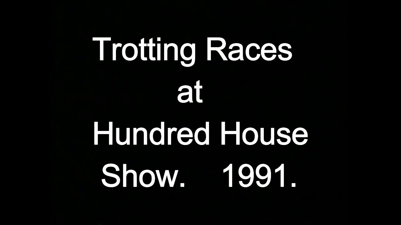 Trotting races at Hundred House Show 1991e - YouTube