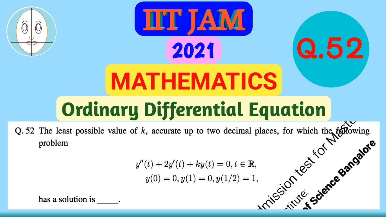 IIT JAM 2021 | Mathematics | Question No.52 | Ordinary Differential ...