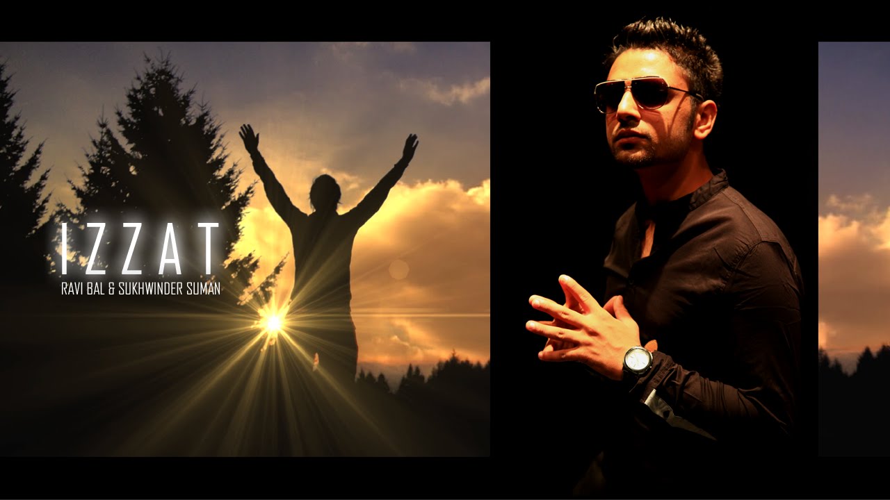 A Message from Money Aujla - IZZAT Ravi Bal & Sukhwinder Suman - YouTube