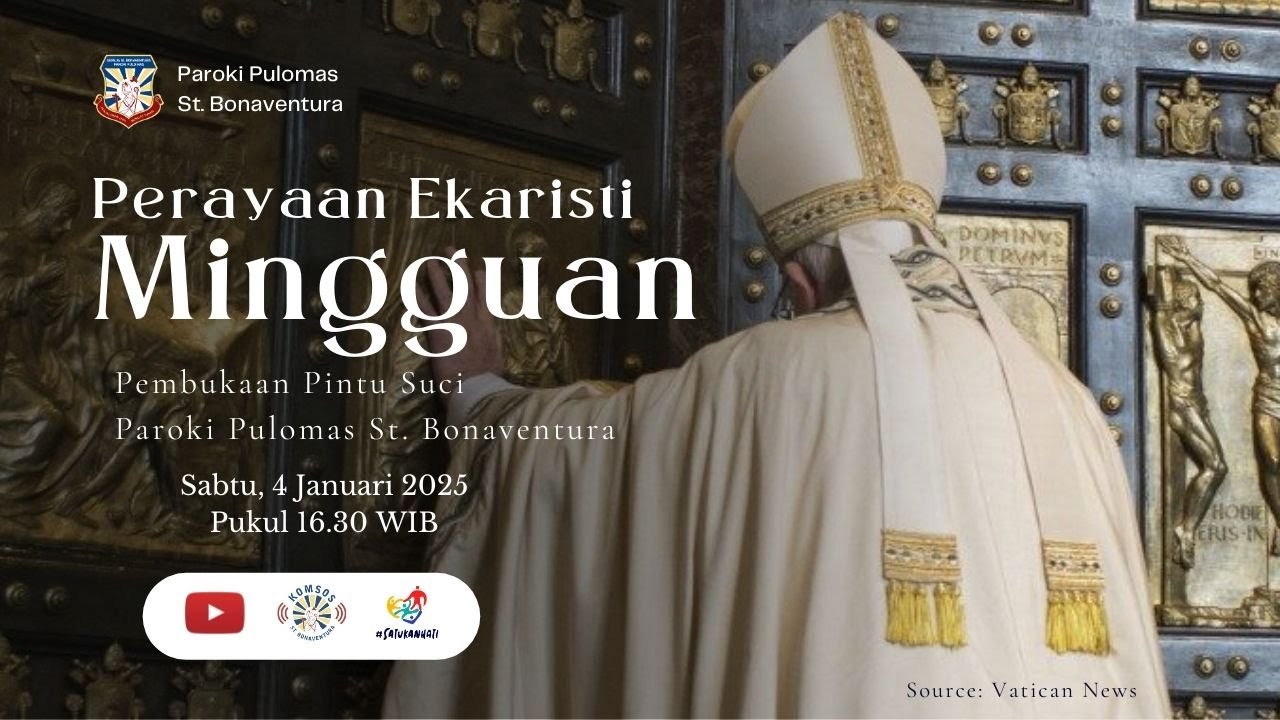 Misa Pembukaan Pintu Suci,4Januari2025 16.30WIB-Paroki PuloMas,St ...
