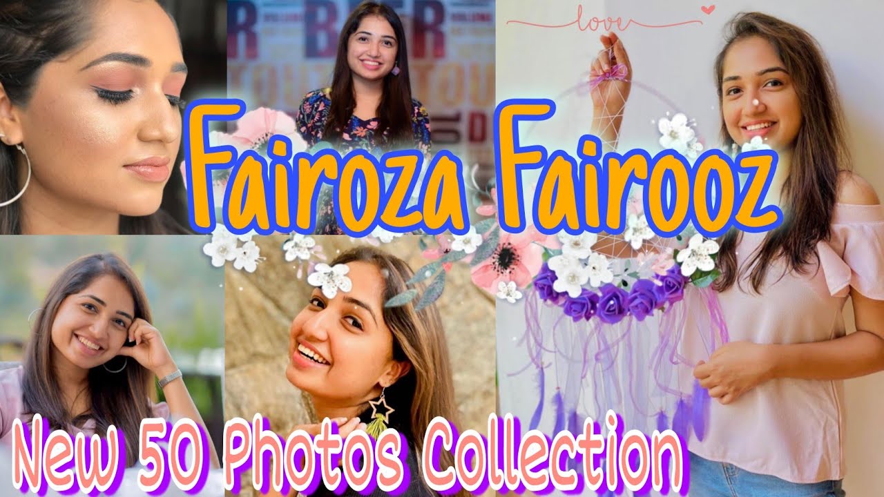 ෆෙරෝගේ ලස්සන 😍😍😍 Part 01 ️ -Fairoza Fairooz- (New 50 Photos Collection) - YouTube