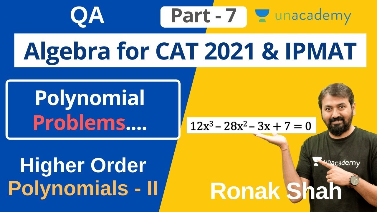 Polynomials - II | Algebra for CAT & IPMAT | Part 7 | Target IIM ...