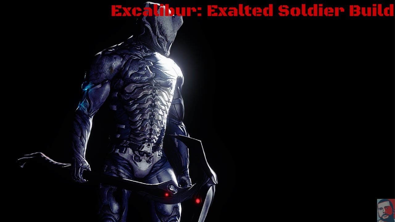 Warframe Builds: Excalibur Exalted Soldier Build - YouTube