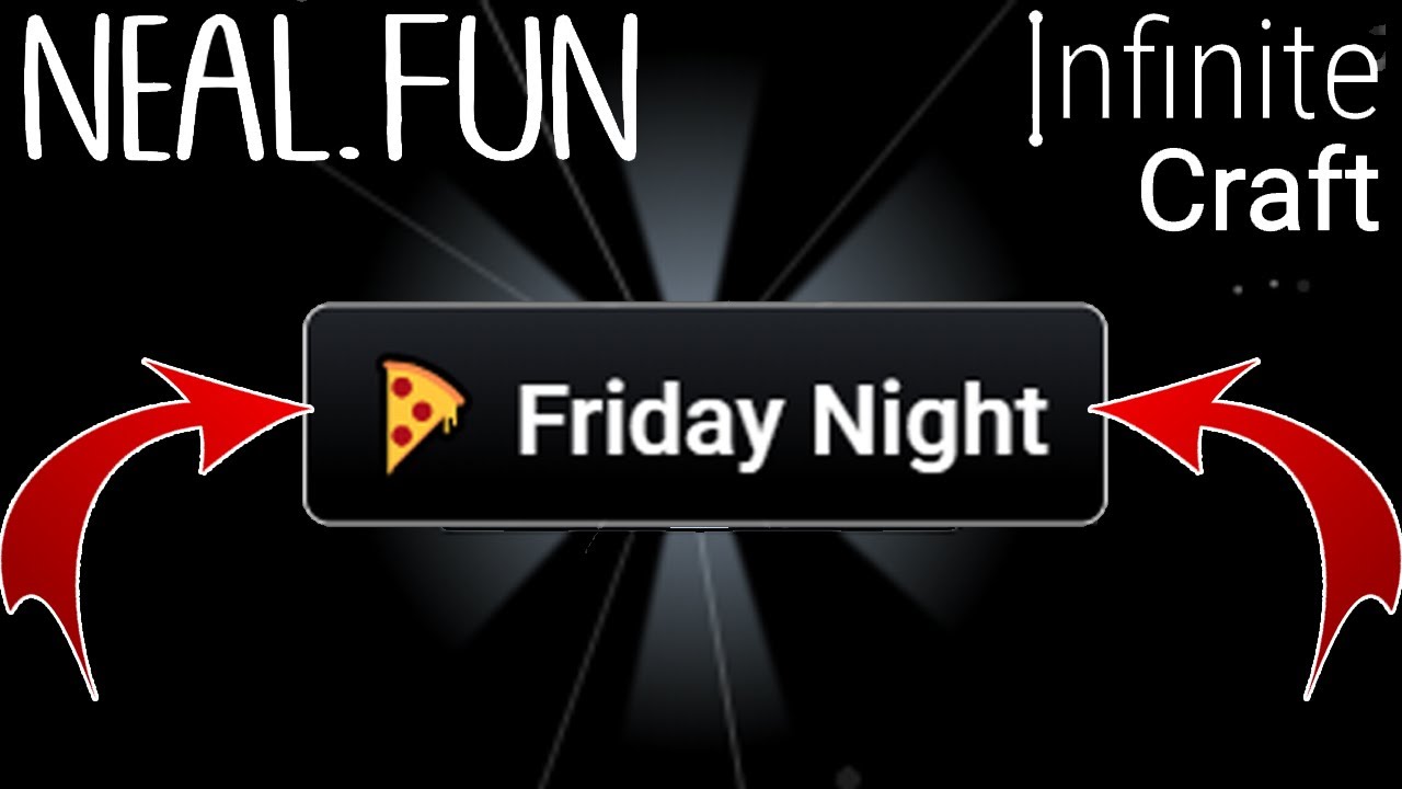 How to Make Friday Night in Infinite Craft | Get Friday Night in ...