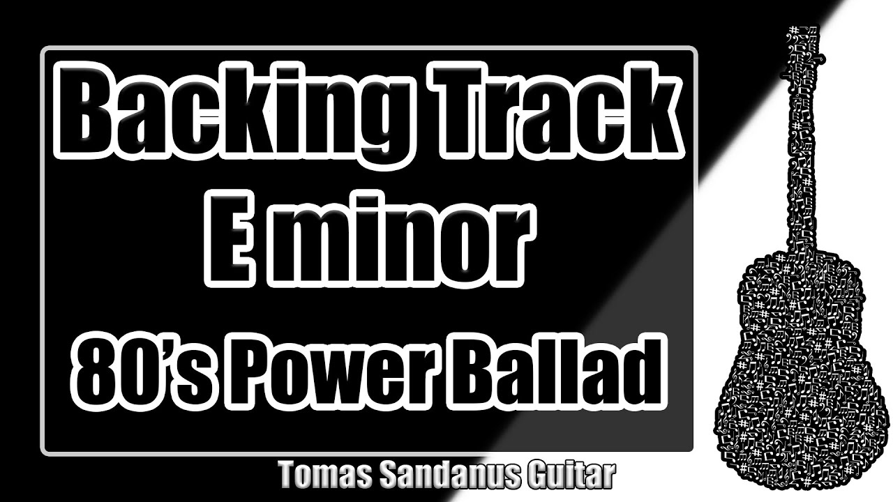 E minor Backing Track - Em - Intense 80's Rock Power Ballad Guitar Jam ...