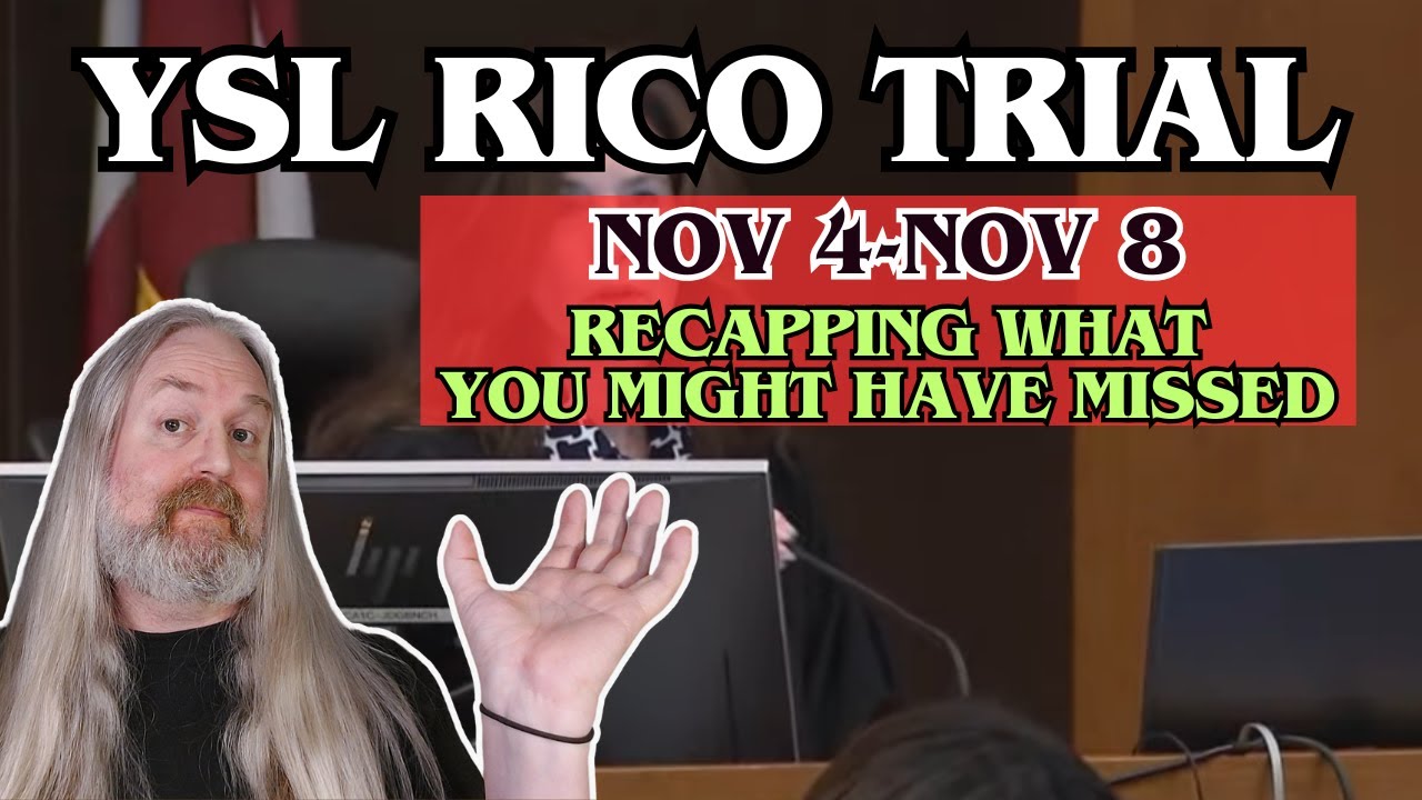 YSL RICO Trial - Recapping week (Nov4-Nov8) - YouTube