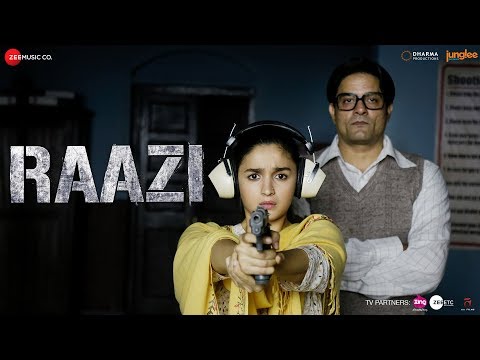 Raazi - Title Track | Alia Bhatt | Arijit Singh | Shankar Ehsaan Loy | Gulzar