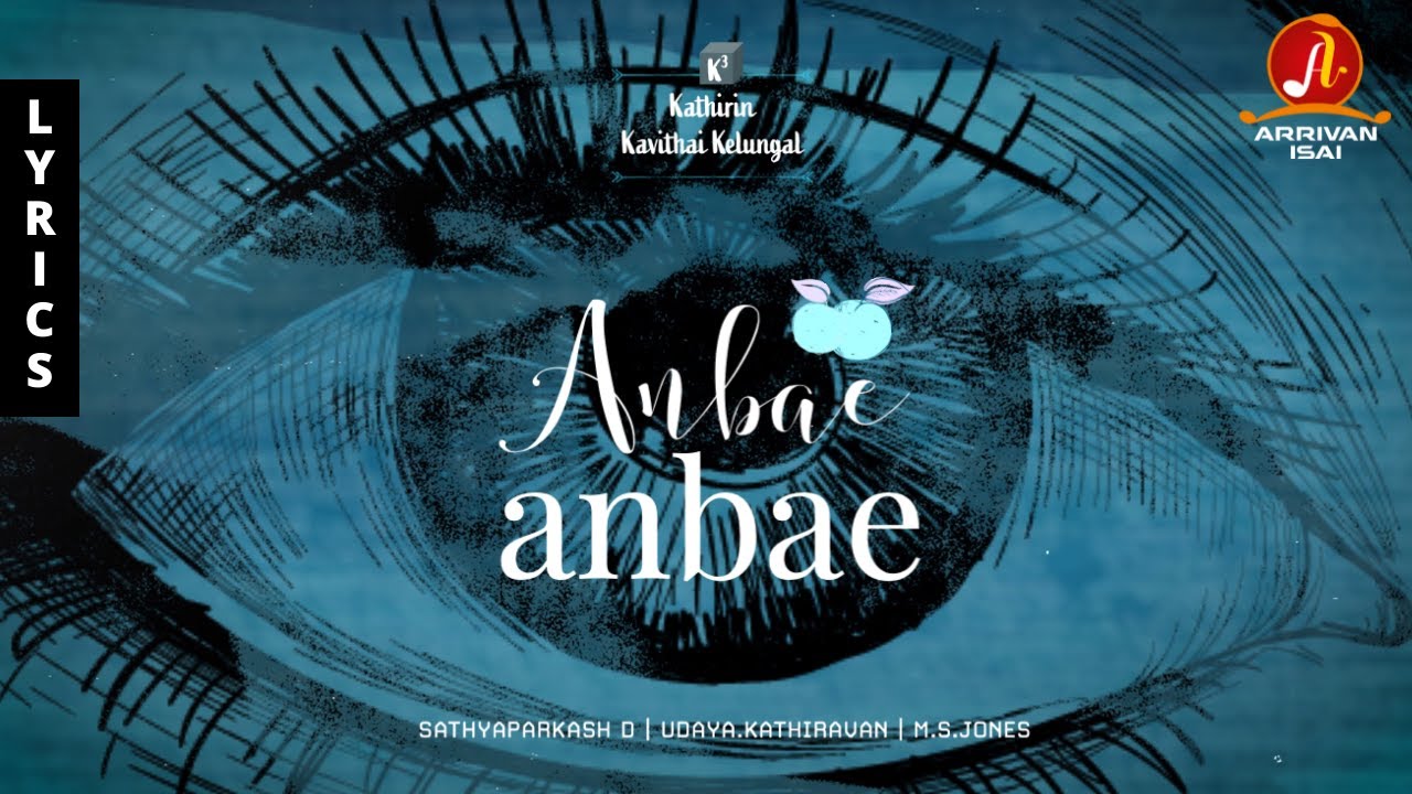 Anbae Anbae | Sathyaprakash Dharmar | Udaya.Kathiravan | M.S.Jones ...