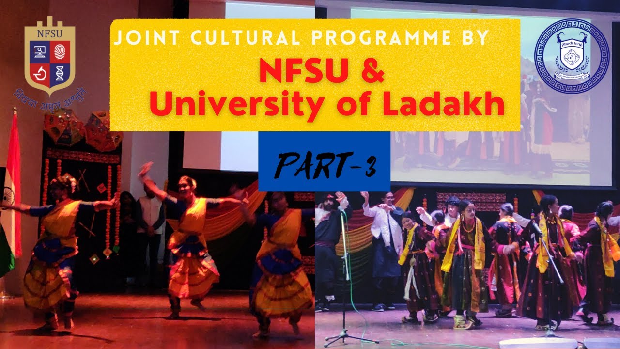 Joint Cultural Programme by NFSU & University of Ladakh- PART 3 Don't ...