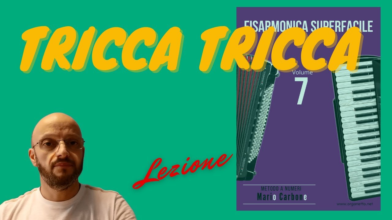 Lezione - TRICCA TRICCA - Fisarmonica Superfacile Vol 7 - YouTube