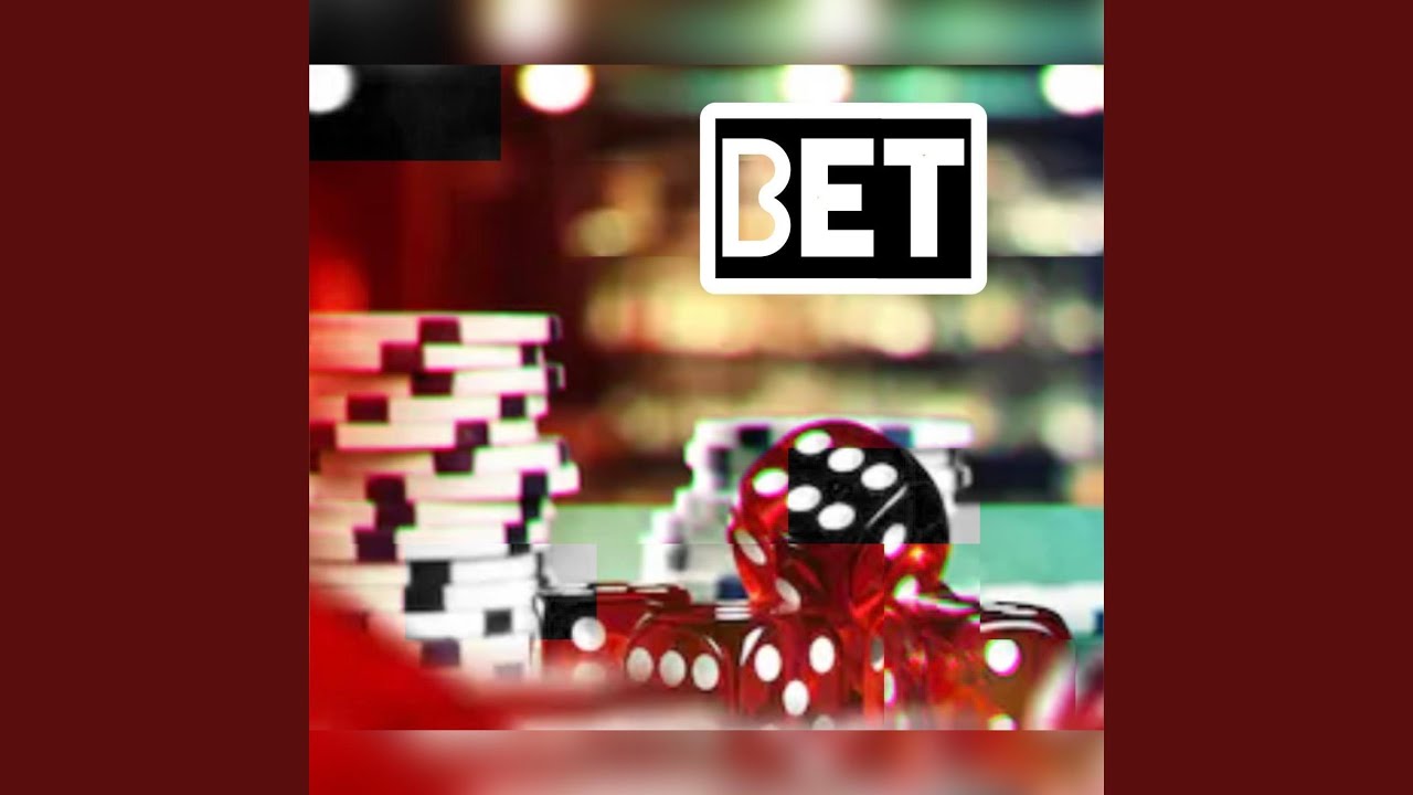 Bet - YouTube