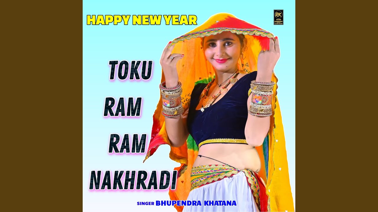 Toku Ram Ram Nakhradi - YouTube