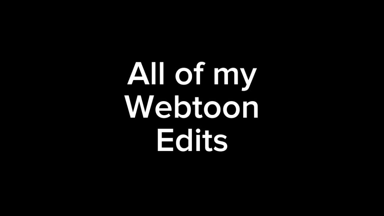 Webtoon edit complication - YouTube