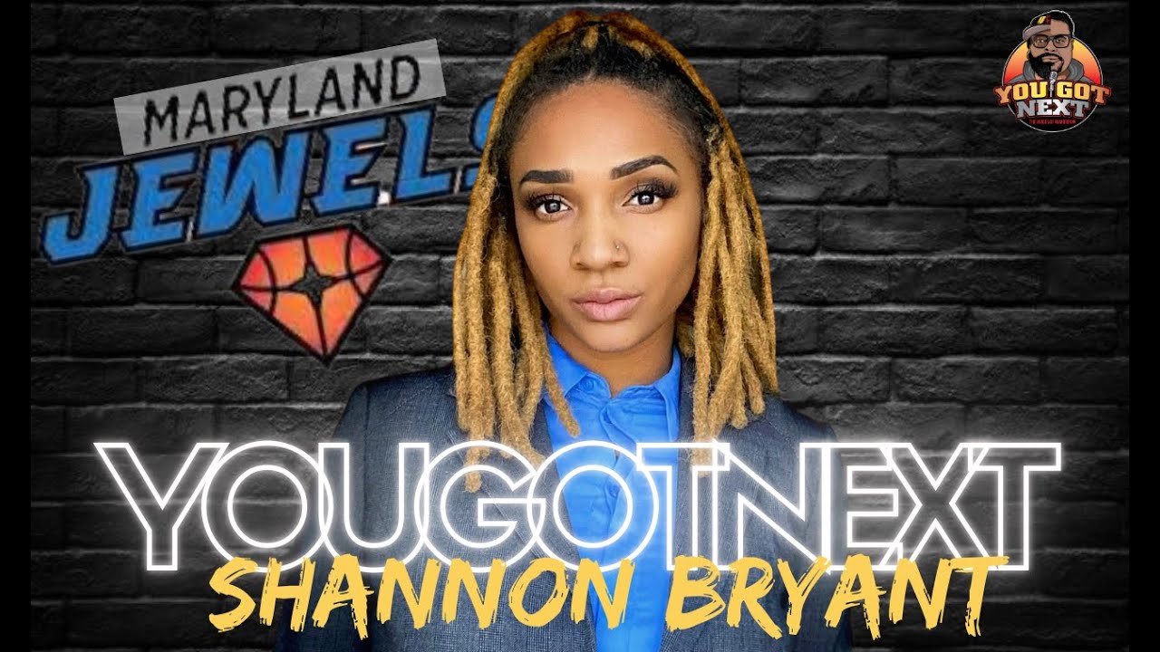 SLT "You Got Next" w/ Shannon Bryant | Certified WNBA & FIBA Agent ...