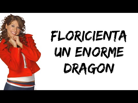 Floricienta - Un Enorme Dragon (feat. Florencia Bertotti) (letra)
