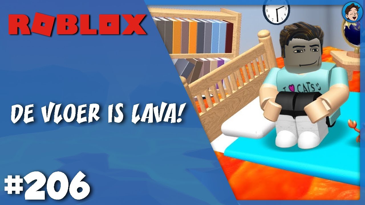 DE VLOER IS LAVA - ROBLOX #206 - YouTube