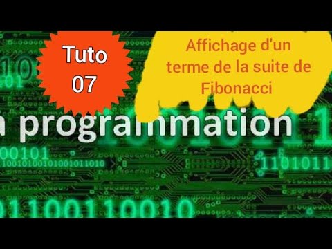 Programmation d'une suite de Fibonacci sur Algobox et Codebloks [tutoriel n°07] - YouTube