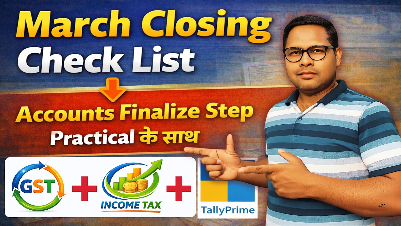 Year End Closing 2026 | March Closing Checklist with Practical | The ...