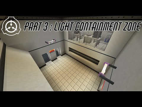 Minecraft SCP Site Presentation Ep3 (Light Containment Zone) - YouTube