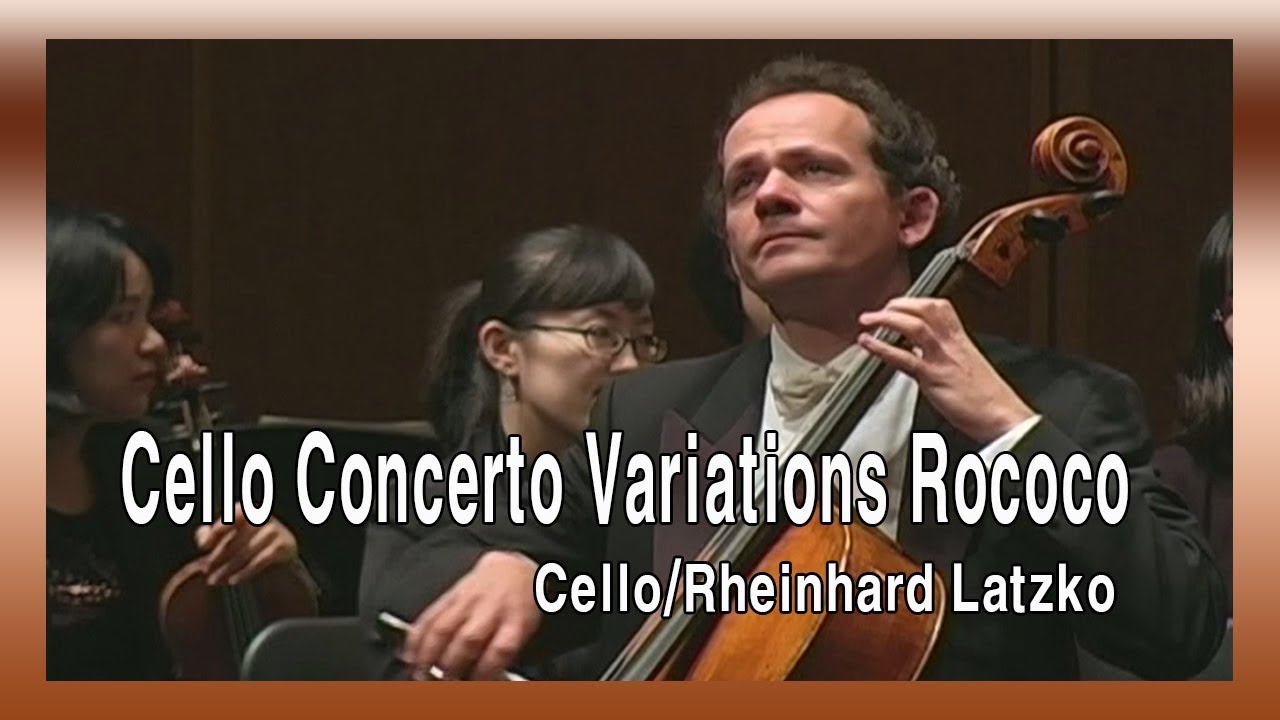 Cello Concerto Variations on a Rococo Teme Op.33 Cello/Rheinhard Latzko ...