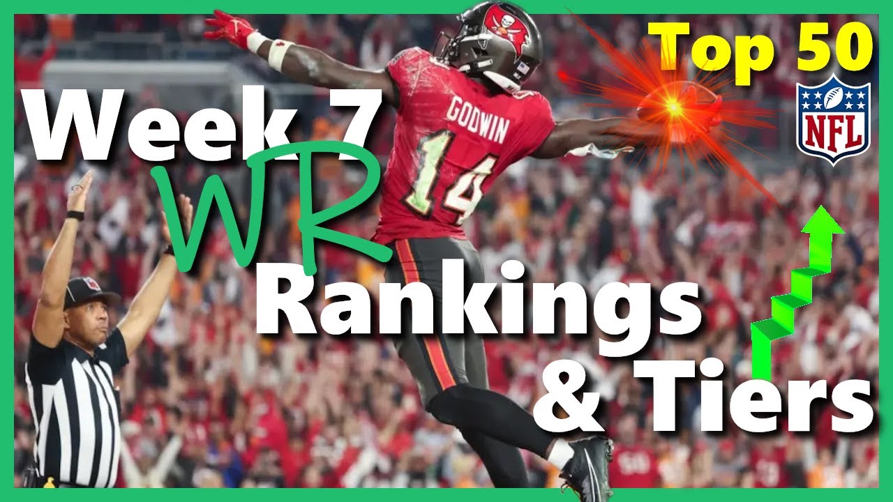 Week 7 - Wide Receiver Rankings & Tiers (Top 50) | Fantasy Football ...
