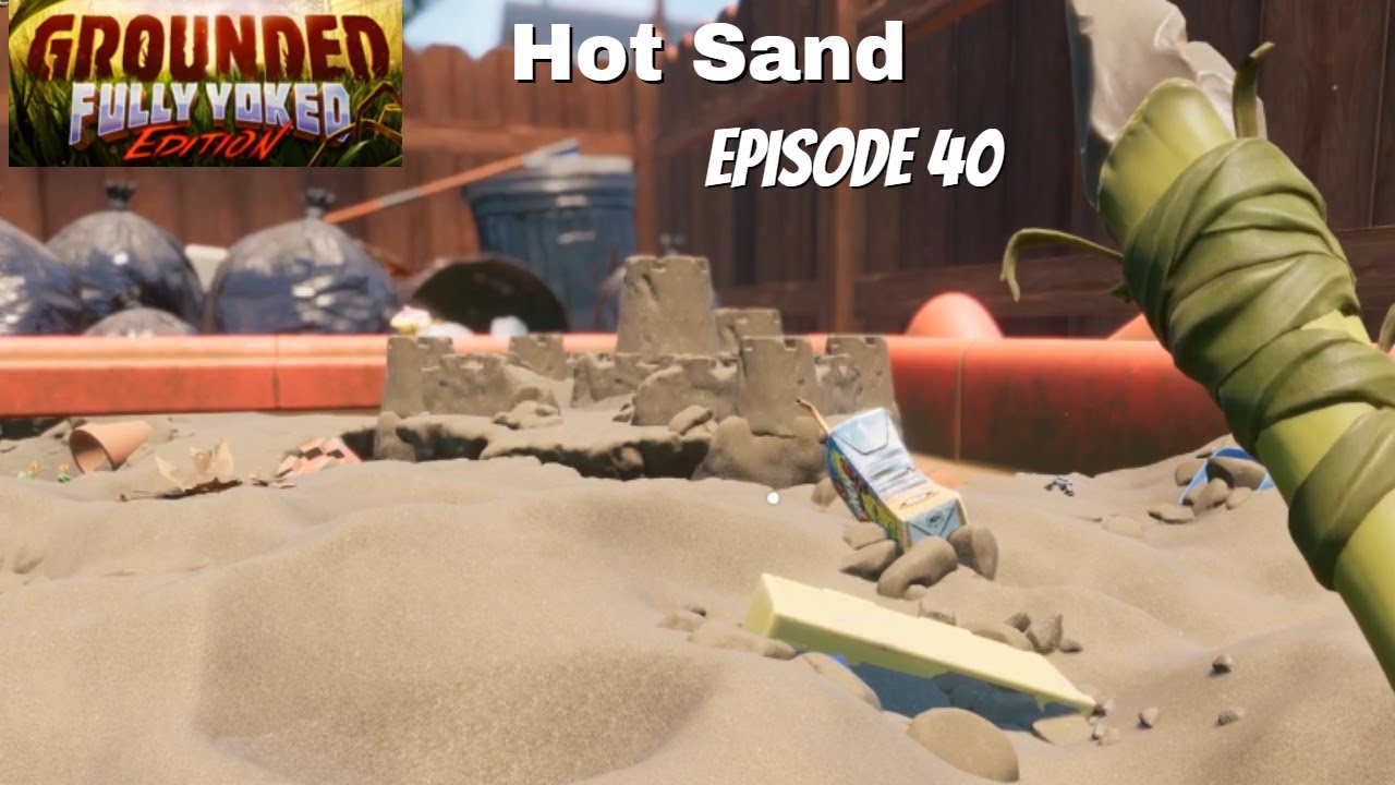 Grounded Fully Yoked - Episode 40 Hot Sand #grounded - YouTube