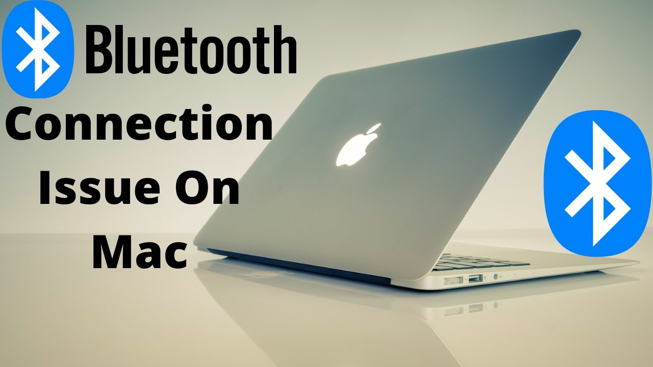 Fix Bluetooth Connection Issues on Mac How To Fix Bluetooth Problem In ...