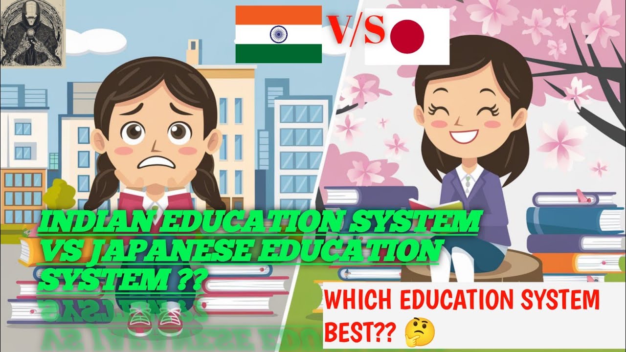Japanese education system vs Indian education system? | I'm here ...