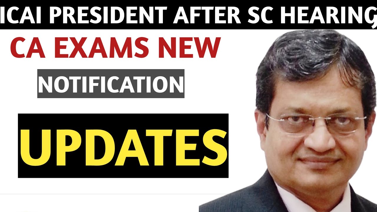 ICAI President After Supreme Court Hearing | CA Exams New Notification ...