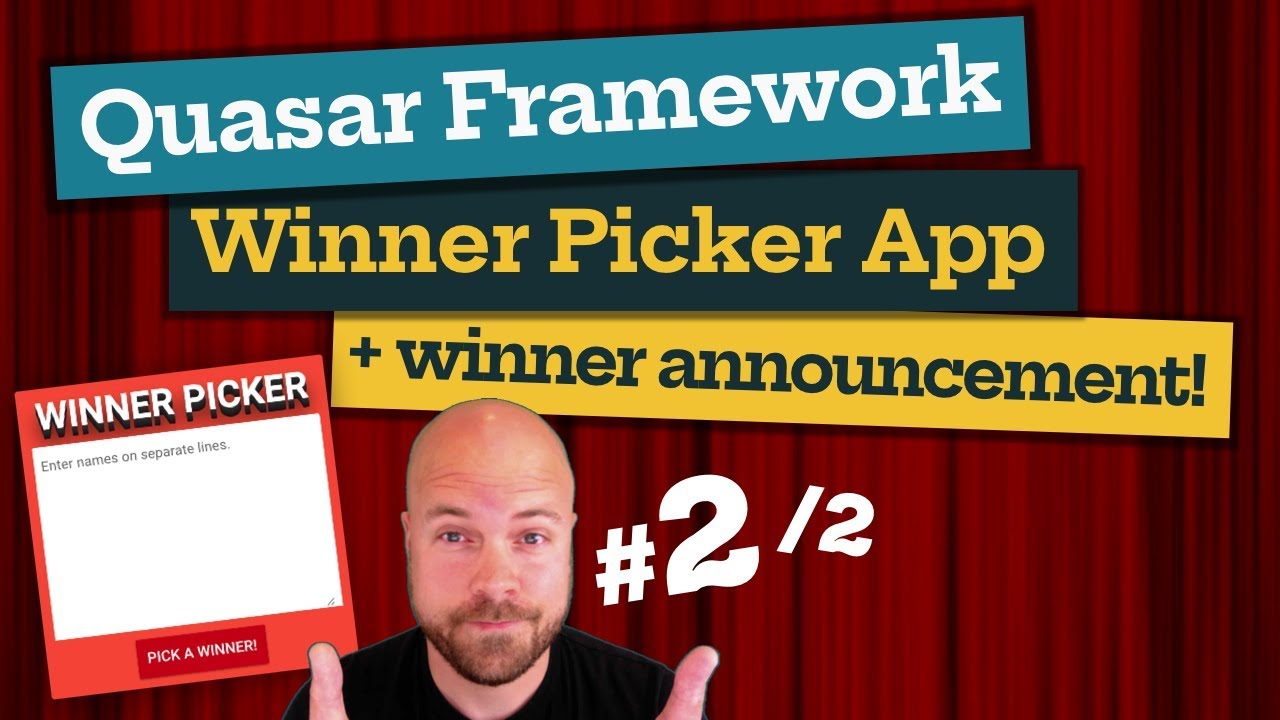 Quasar Framework: Winner Picker App & Winner Announcement! (2/2) - YouTube
