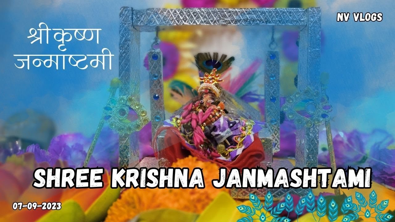 Shree Krishna Janmashtami NV Vlogs - YouTube