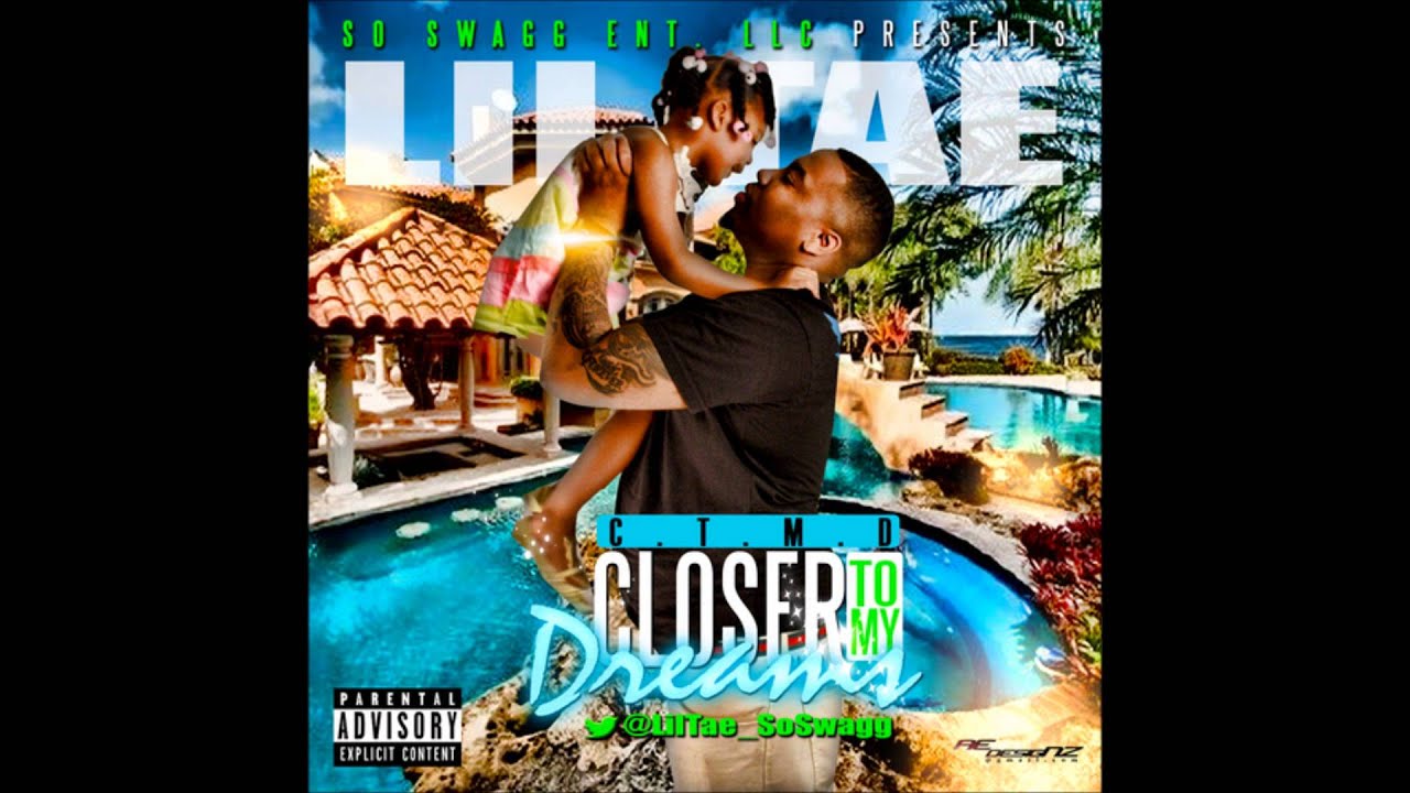 Lil Tae - Closer To My Dreams (FULL MIXTAPE) - YouTube