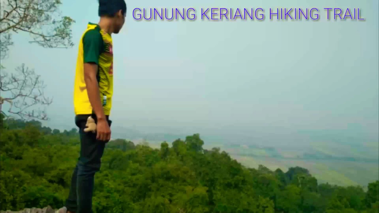 Gunung Keriang Kedah - Hiking Trail 'Laluan Ke Puncak' - YouTube