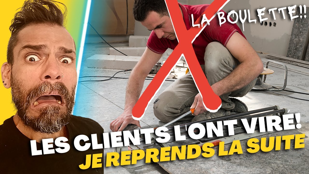LE CARRELEUR EST VIRÉ!JE REPRENDS TOUT ET ÇA S'ANNONCE TRÈS MAL - YouTube