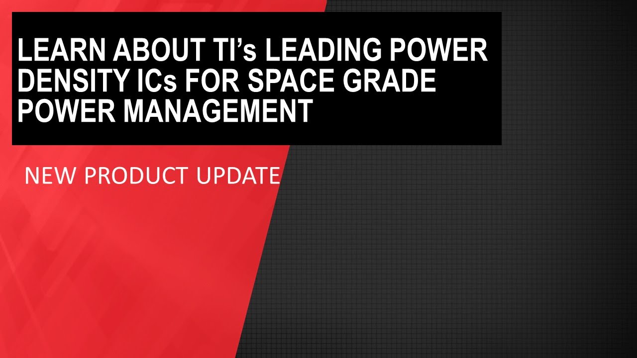 Learn about TI's leading power density Ics for space grade power ...