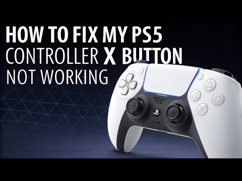 How to fix my PS5 Controller X Button Not Working - YouTube