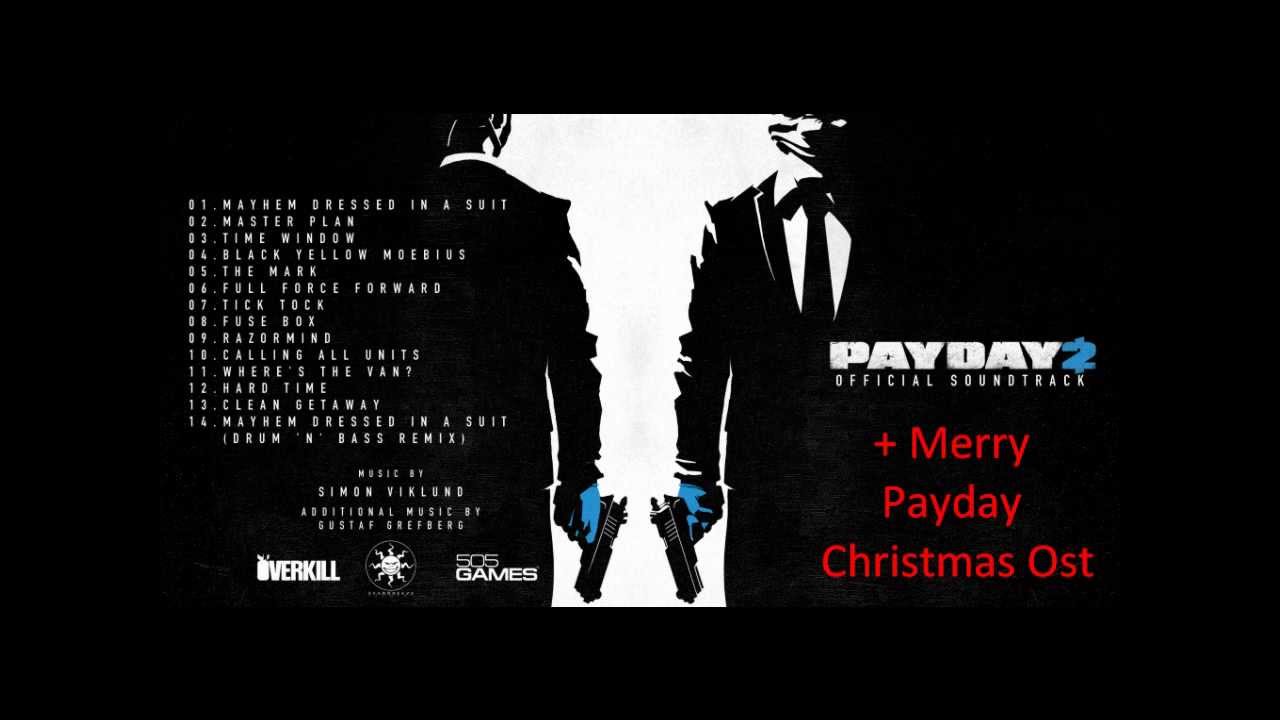 Payday 2 - The Full OST Including Merry Payday Christmas OST - YouTube