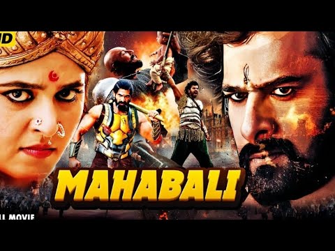 Mahabali | Prabhas, Anushka Shetty, Tamannaah | Bollywood Full Action ...