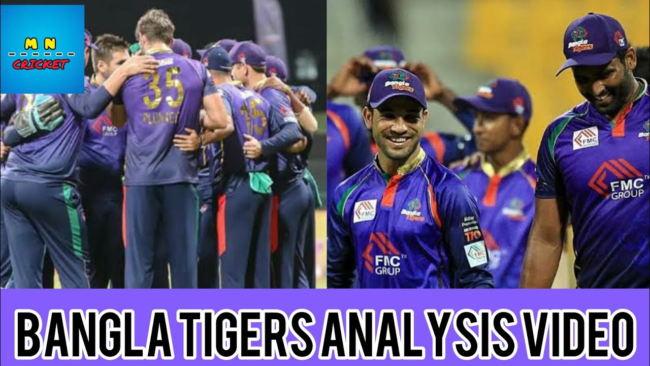 bangla tigers Analysis Video Playing xi Strength and weakness | T10 ...