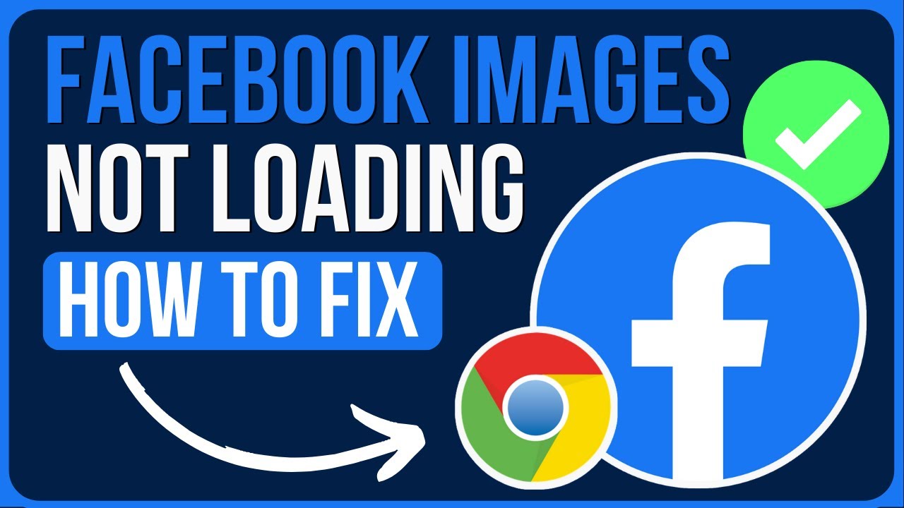FACEBOOK IMAGES NOT LOADING CHROME [FIXED] | Fix Facebook Pictures Not ...