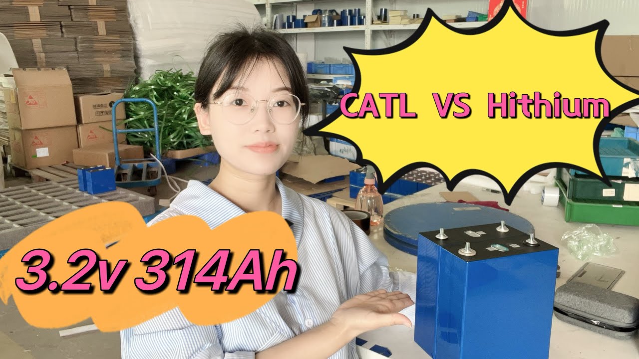 CATL and Hithium 3.2v 314Ah lifepo4 cell comparison - YouTube