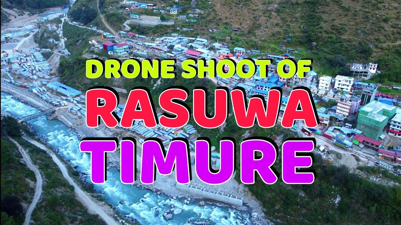 Drone Shot Of RASUWA TIMURE||@yatriganu - YouTube