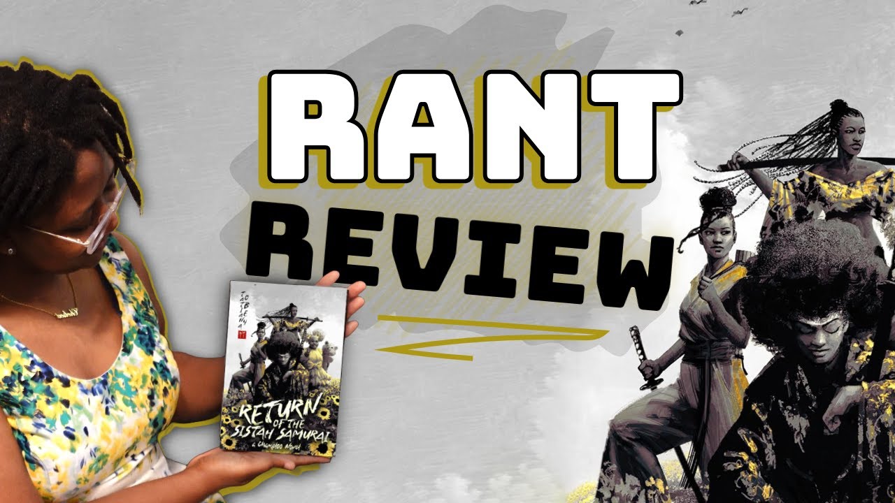 RANT REVIEW 📖 Return of Sistah Samurai by Tatiana Obey - YouTube