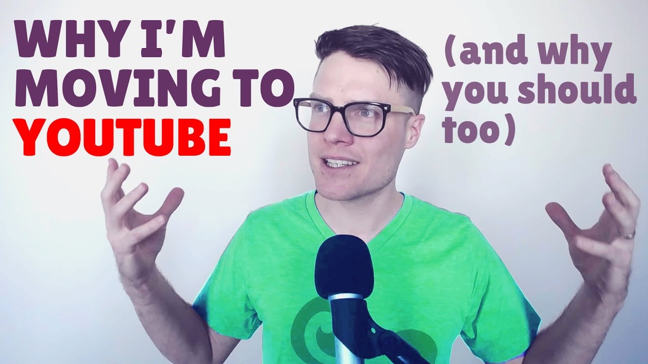 Why I'm moving to YouTube (and why you should too) - YouTube