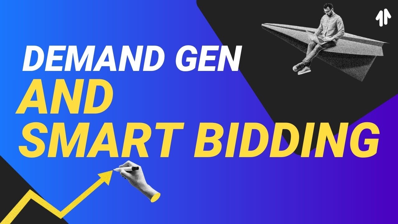 Master YouTube Ads: Demand Gen & Smart Bidding 🚀 - YouTube
